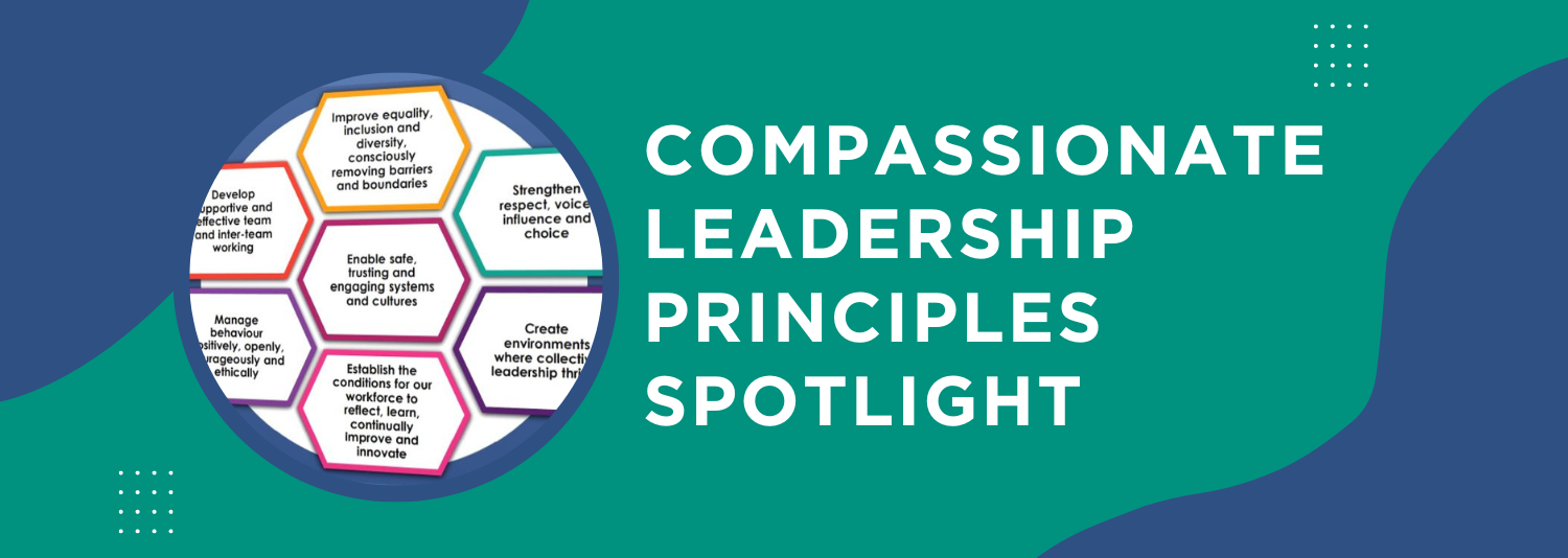 Compassionate Leadership Principles Spotlight - Gwella HEIW Leadership Portal for Wales